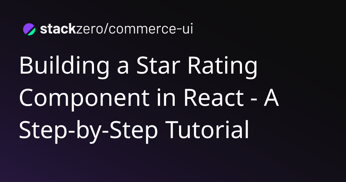 Building A Star Rating Component In React A Step By Step Tutorial