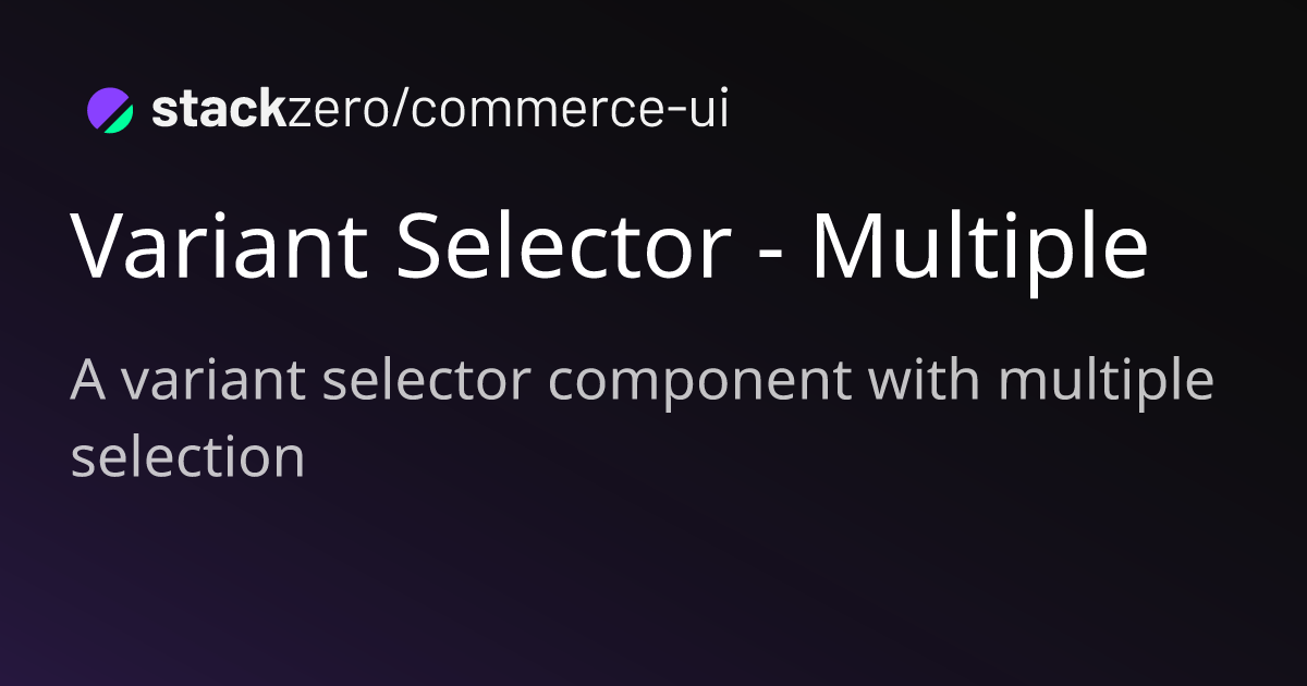 Variant Selector - Multiple
